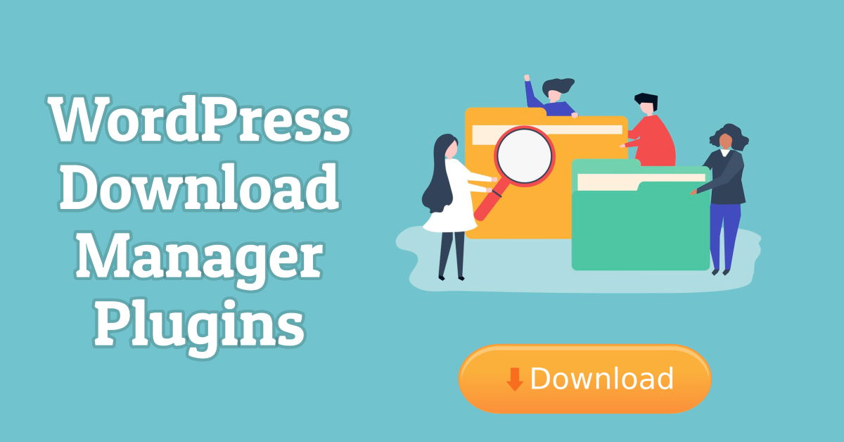 Top 10 WordPress Download Manager Plugins - Nestify
