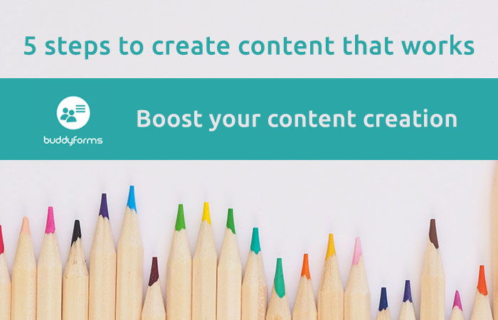 5 steps to create content that works - Nestify